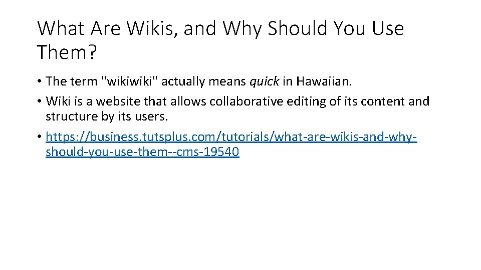 What Are Wikis and Why Should You Use