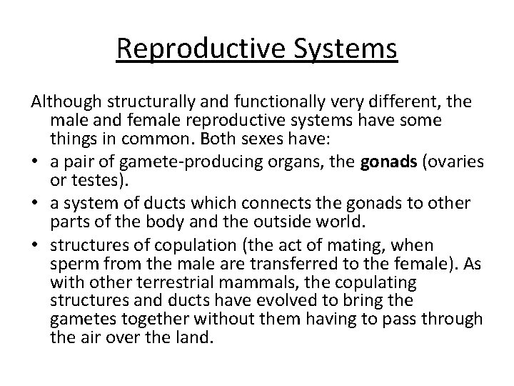 Human Reproduction Reproductive Systems Although structurally and ...