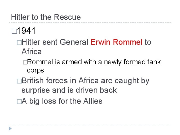 The Eastern Front and the Mediterranean Objective Students