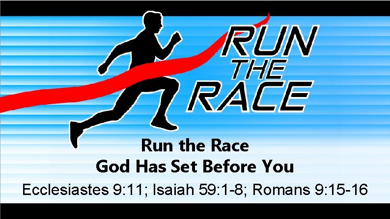 Run the Race God Has Set Before You
