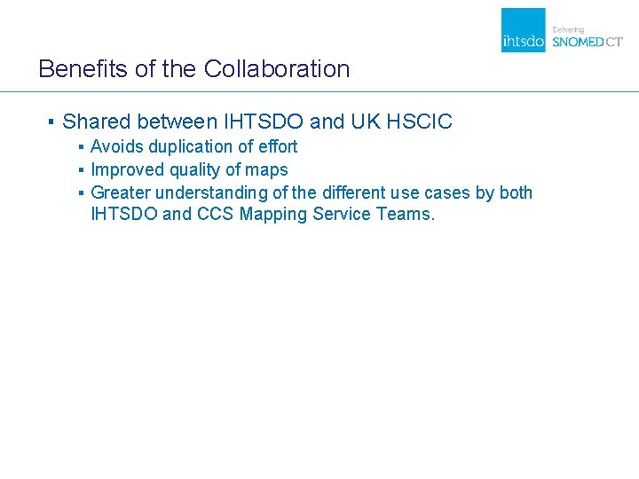 UK HSCIC Clinical Classification Service and IHTSDO Collaboration