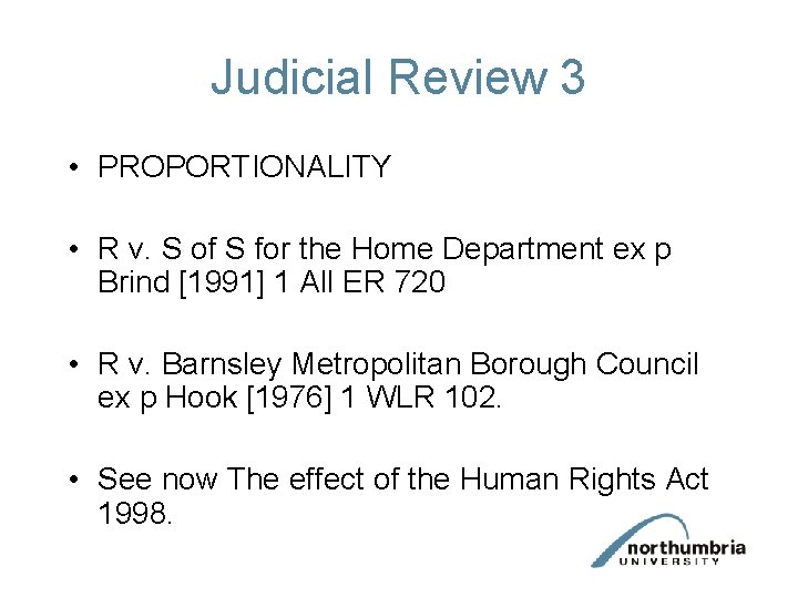Judicial Review 3 III PROCEDURAL IMPROPRIETY Divided into