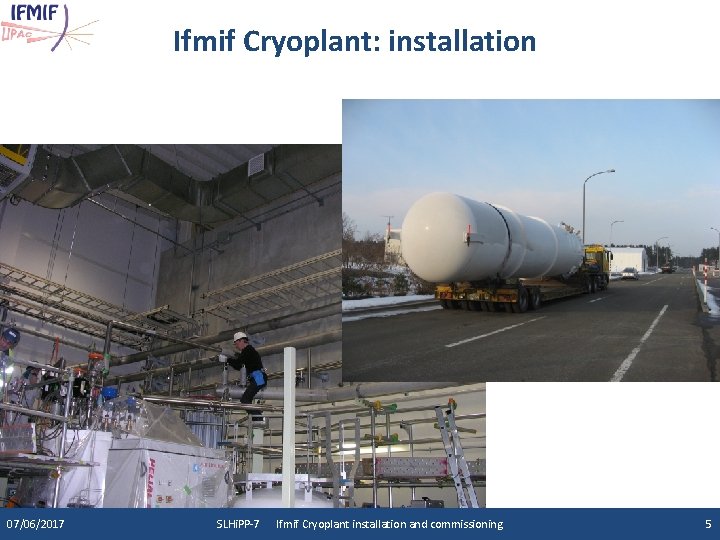 Ifmif Cryoplant installation and commissioning Bertrand RENARD CEA