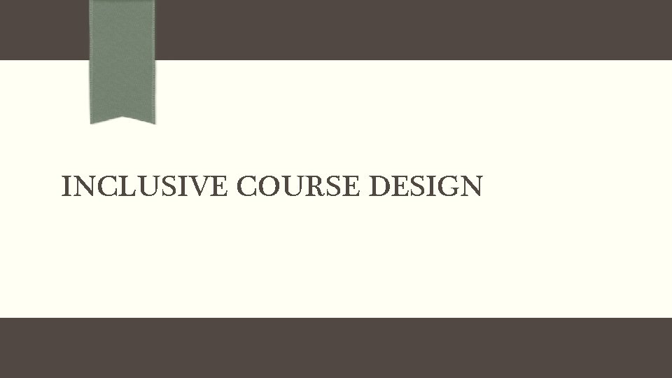 Inclusive Course Design to Support Learning Community By
