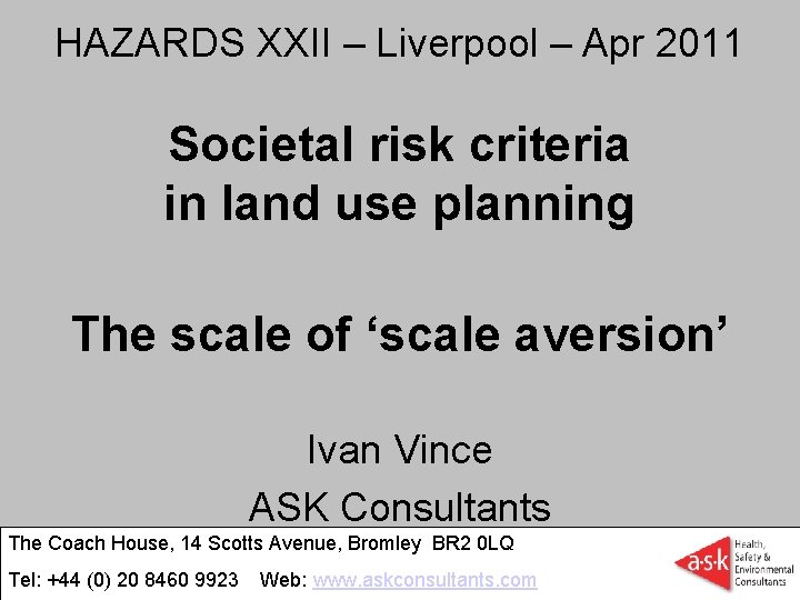 HAZARDS XXII Liverpool Apr 2011 Societal risk criteria
