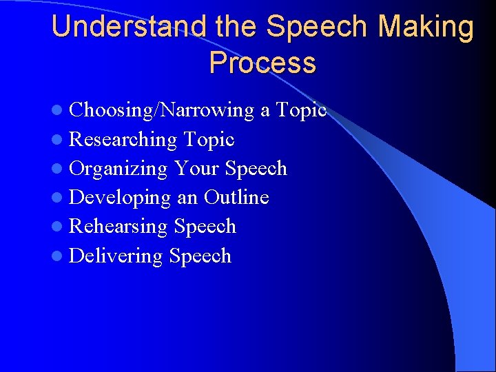 Public Speaking Adapted from materials provided by Allyn