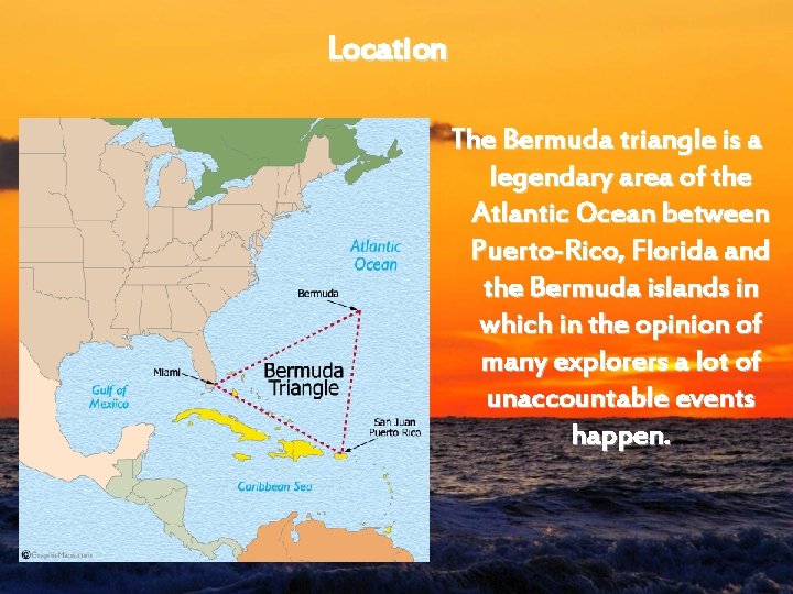 The Secrets of Bermuda Triangle The project made