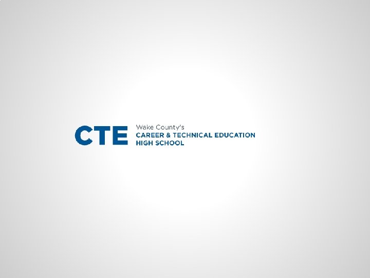 The Basics Comprehensive Core Academics and CTE Grades