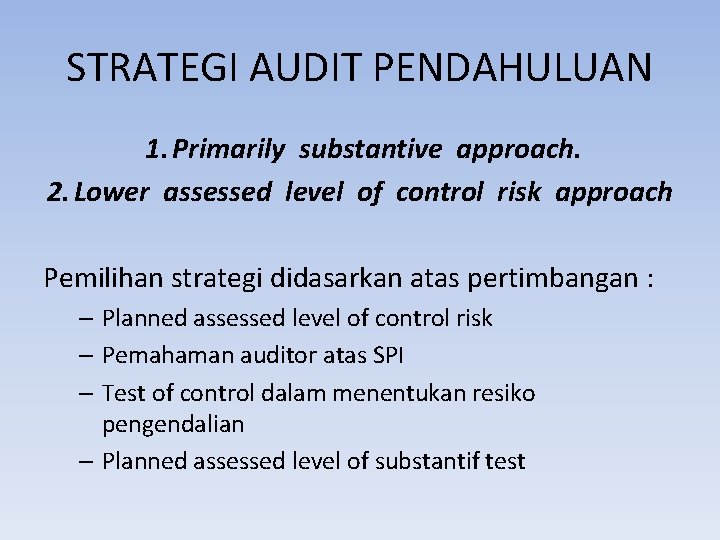 MATERIALITAS RESIKO AUDIT DAN STRATEGI AUDIT Dr Hardiwinoto