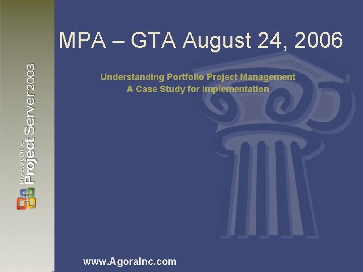 MPA GTA August 24 2006 Understanding Portfolio Project