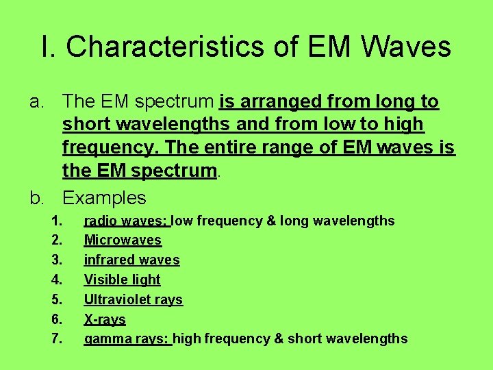 The Electromagnetic Spectrum I Characteristics of EM Waves