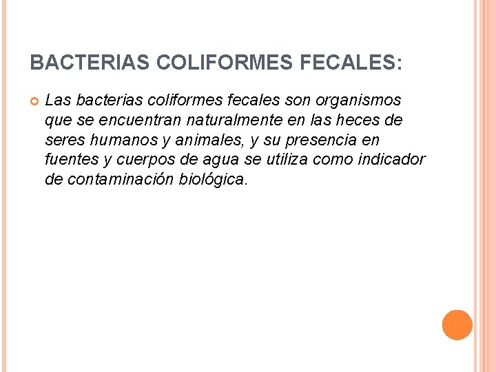 BACTERIA COLIFORMES FECALES Y TOTALES BACTERIAS COLIFORMES FECALES