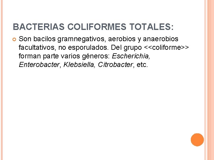 BACTERIA COLIFORMES FECALES Y TOTALES BACTERIAS COLIFORMES FECALES
