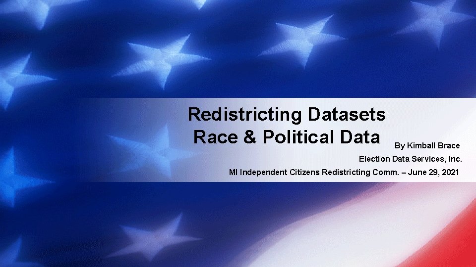 Redistricting Datasets Race Political Data By Kimball Brace