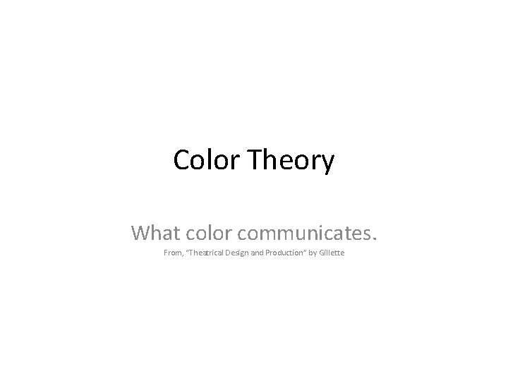 Color Theory What color communicates From Theatrical Design