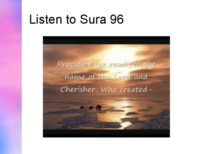 Surah 96 Lesson Objectives To understand in detail