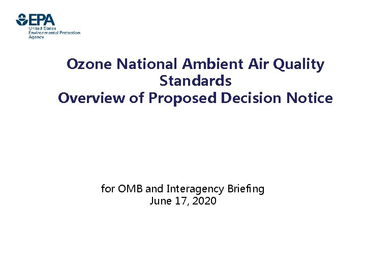 Ozone National Ambient Air Quality Standards Overview of