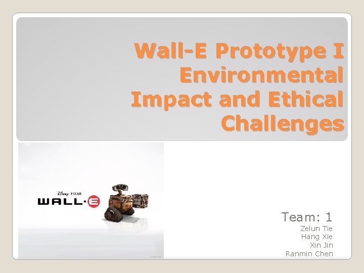 WallE Prototype I Environmental Impact and Ethical Challenges