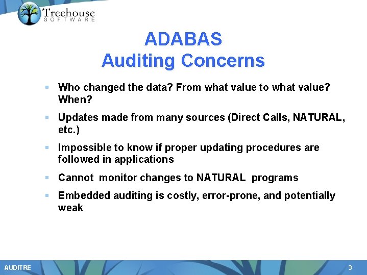 AUDITRE A GENERALIZED ADABAS AUDITING FACILITY AUDITRE is