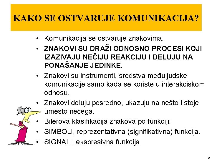 POJAM I DEFINICIJA KOMUNIKACIJE 1 TA JE KOMUNIKACIJA