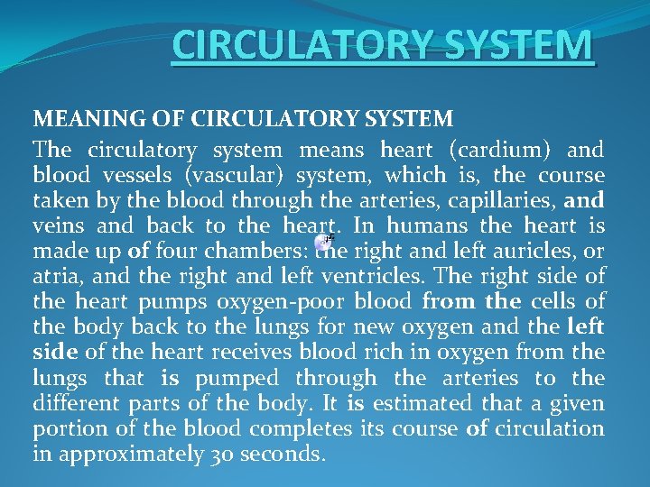 CIRCULATORY SYSTEM PRESENTED BY Mr SURESH KUMAR LECTURER