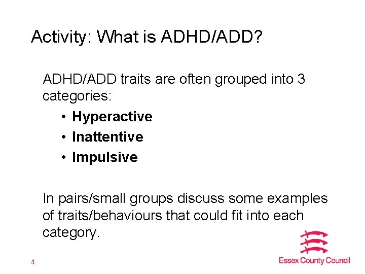 Creating an ADHDADD friendly school Specialist Teaching Team
