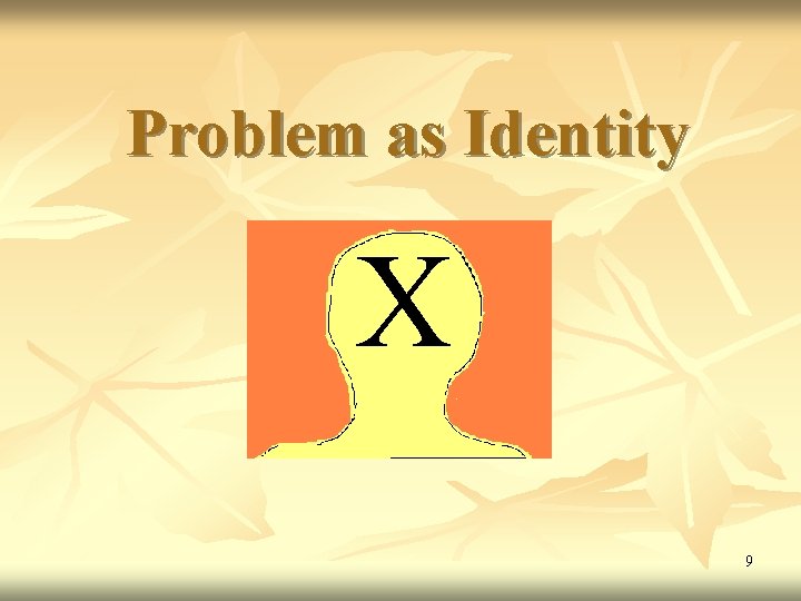 Chapter 7 Defining and Describing Problems and Preferences