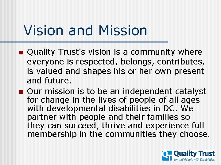 Quality Trust for Individuals with Disabilities Promoting Quality