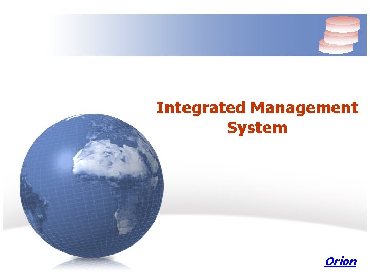 Integrated Management System Orion Coverage The Standards Integration