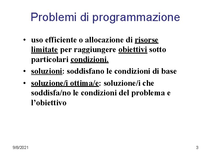 esempi e definizioni per modelli di Programmazione Lineare