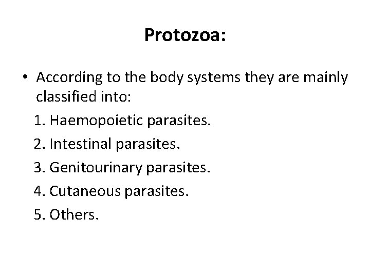 Medical Parasitology Classification of Parasites Parasites are Eukaryotes