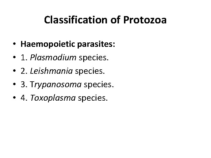 Medical Parasitology Classification of Parasites Parasites are Eukaryotes