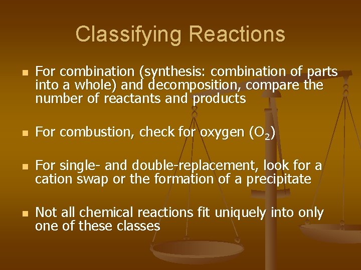 Chapter 8 Balancing Chemical Reactions Objectives by the