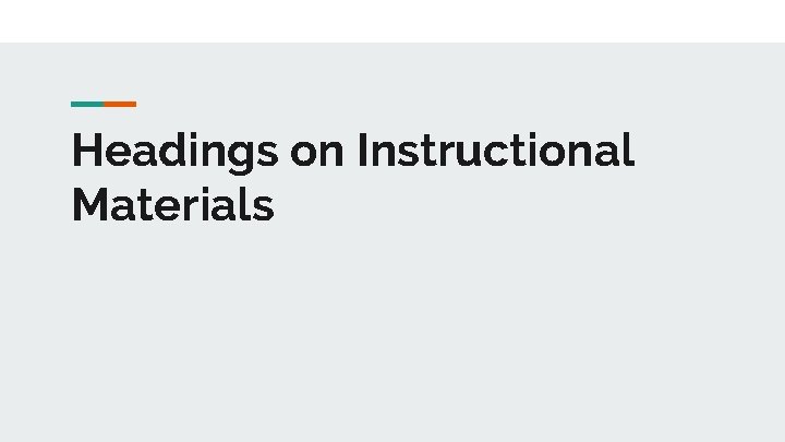 Headings on Instructional Materials Contents 1 2 3