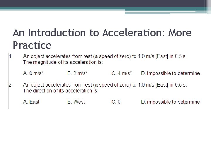An Introduction to Acceleration More Practice An Introduction