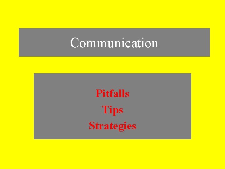 Communication Pitfalls Tips Strategies Worldviews Not everyone sees