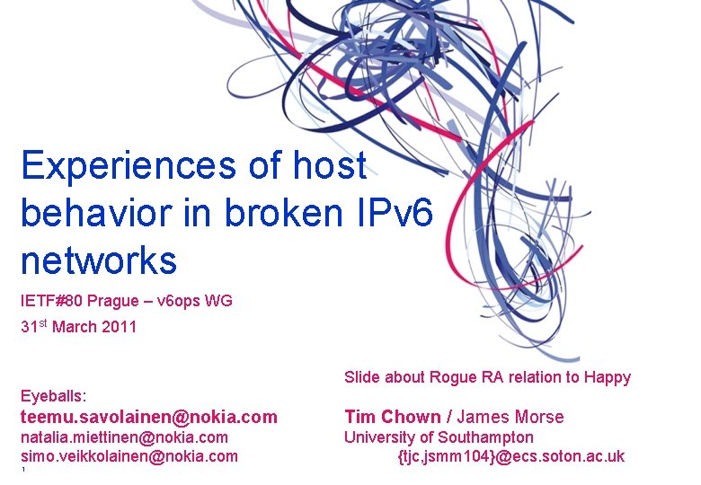Experiences of host behavior in broken IPv 6