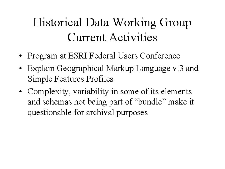 Sub Committees and Working Group Activities Historical Data