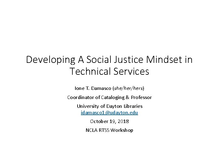 Developing A Social Justice Mindset in Technical Services