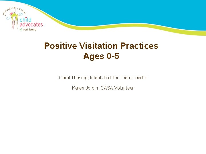 Positive Visitation Practices Ages 0 5 Carol Thesing