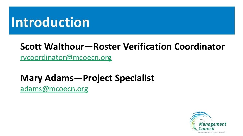 Roster Verification 2018 Large Urban and Independents Webinar