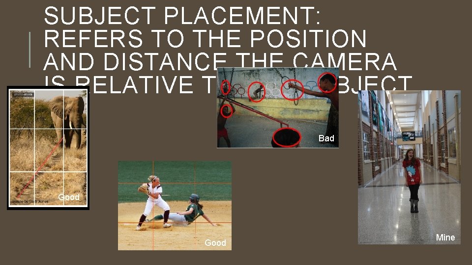 PHOTOGRAPHY PROJECT By Kali Lockhart CENTER OF INTEREST