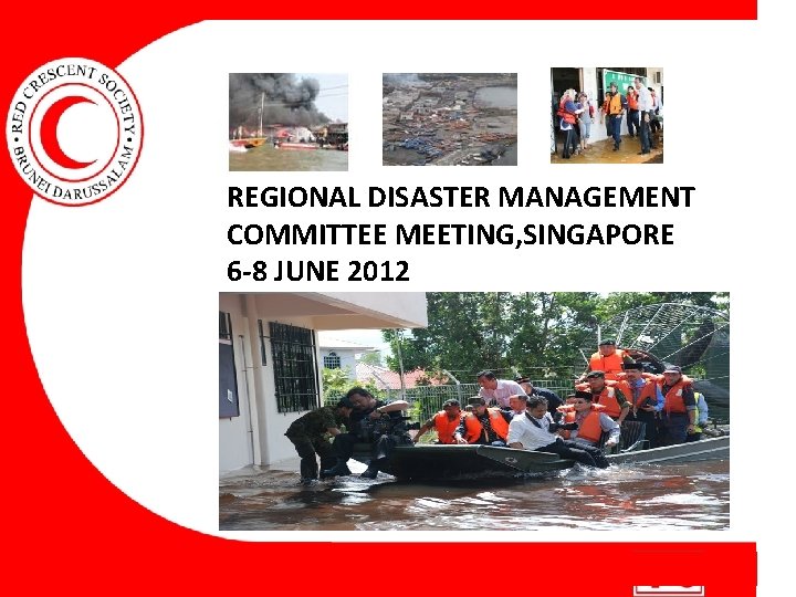 REGIONAL DISASTER MANAGEMENT COMMITTEE MEETING SINGAPORE 6 8
