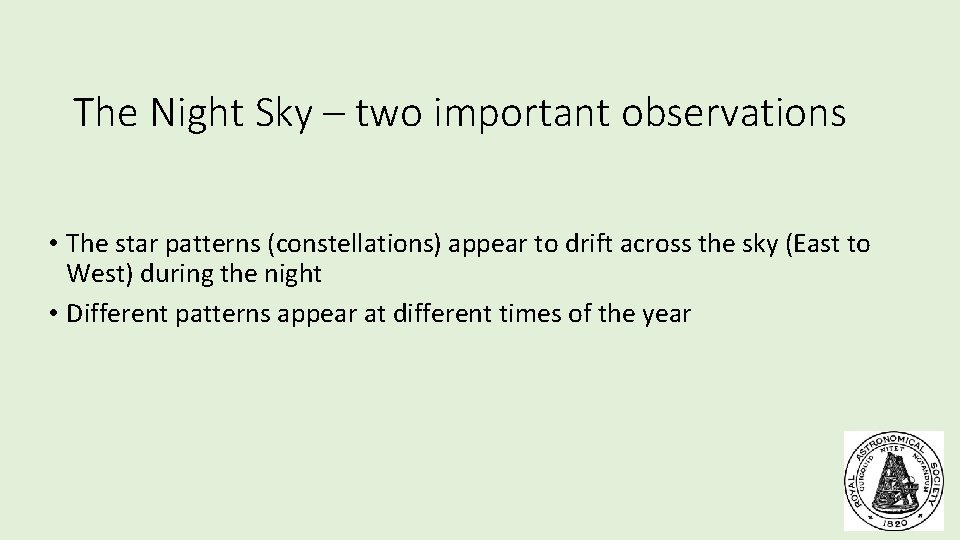 The Night Sky What are the patterns in