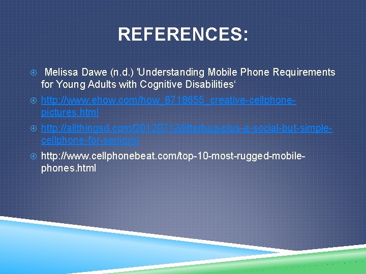 UNDERSTANDING MOBILE PHONE REQUIREMENTS FOR YOUNG ADULTS WITH