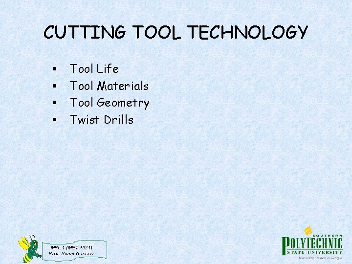 Manufacturing Processes lab I Cutting tools MPL 1
