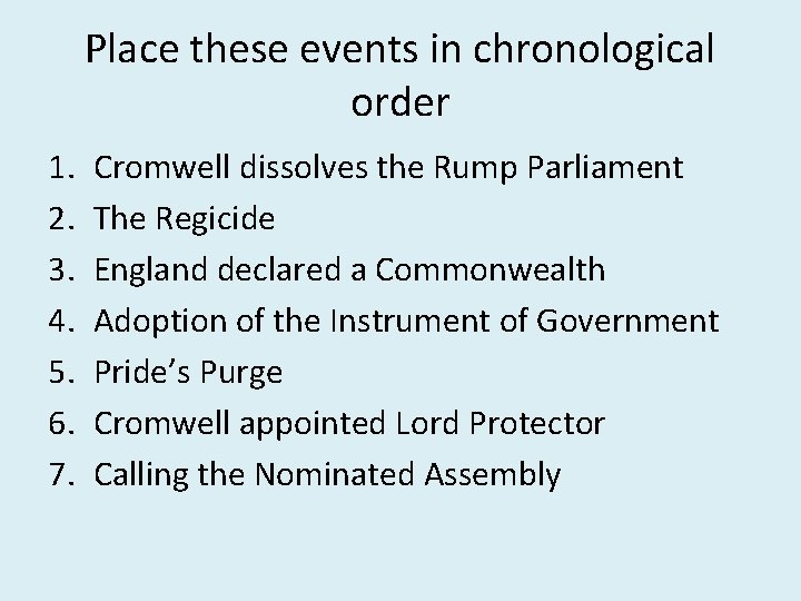 Place these events in chronological order 1 2