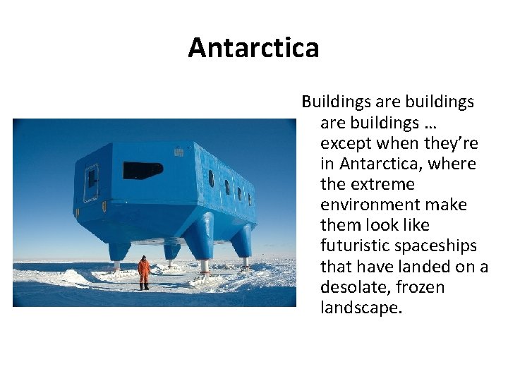 Creating a permanent settlement at base camp From