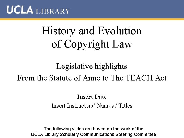 History and Evolution of Copyright Law Legislative highlights