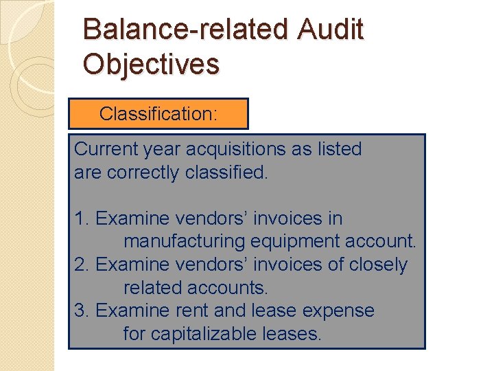 Design and perform audit tests of property plant